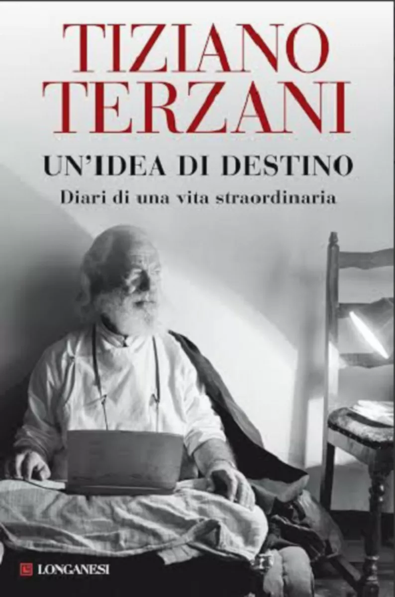 Tiziano Terzani, Un’idea di destino | Luciano Minerva Tiziano Terzani, Un’idea di destino | Luciano Minerva